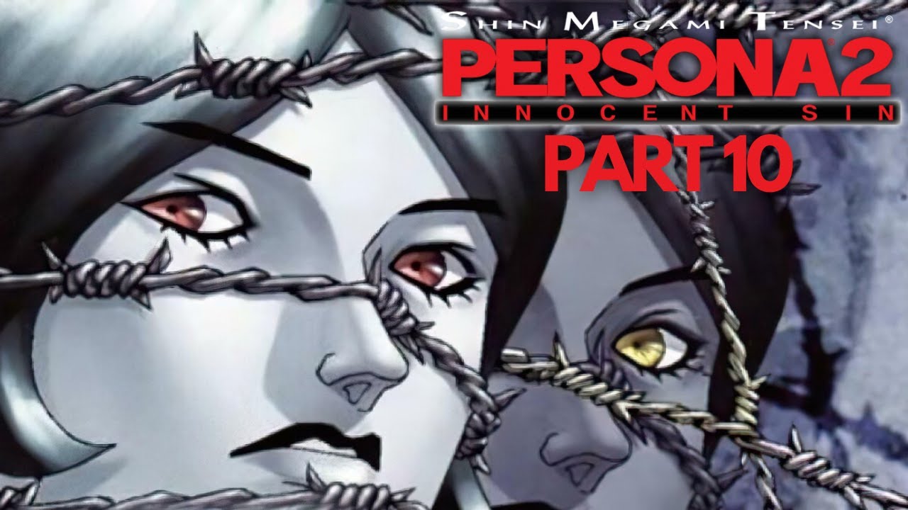 Giga Macho // Persona 2: Innocent Sin Blind Playthrough // Part 10 ...