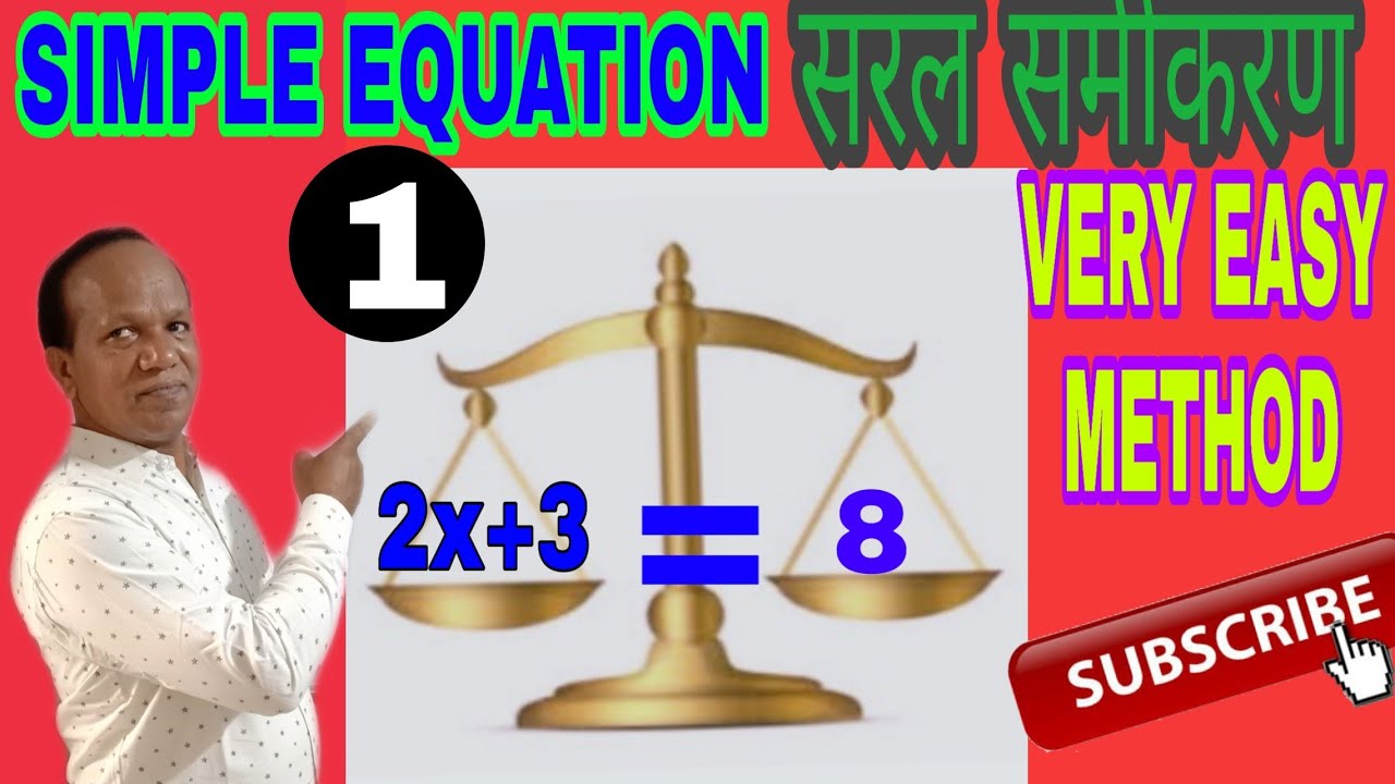 Simple algebric equation ,Formation of equations, Solution of equations ...