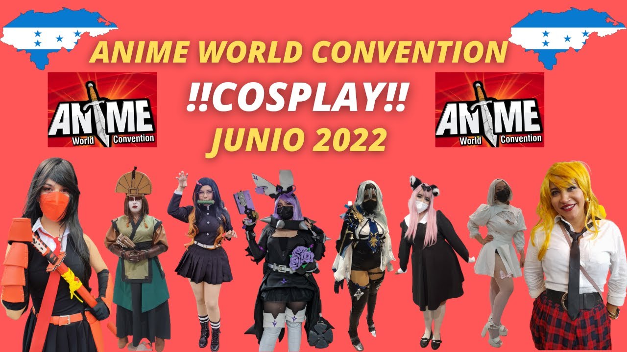 Anime World Convention Cosplay (junio 2022)#cosplay2022 # ...