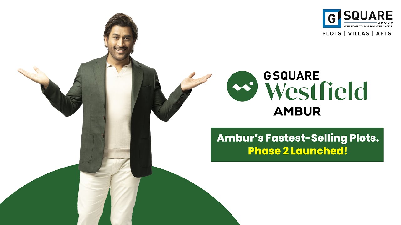Phase 2 Launch of G Square Westfield | Ambur’s Fastest-Selling Plot ...