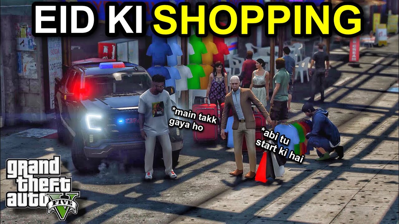 ABU KE SATH EID KI SHOPPING | IFTARI AT BALLAS GANG | RAMADAN # 8 | GTA ...