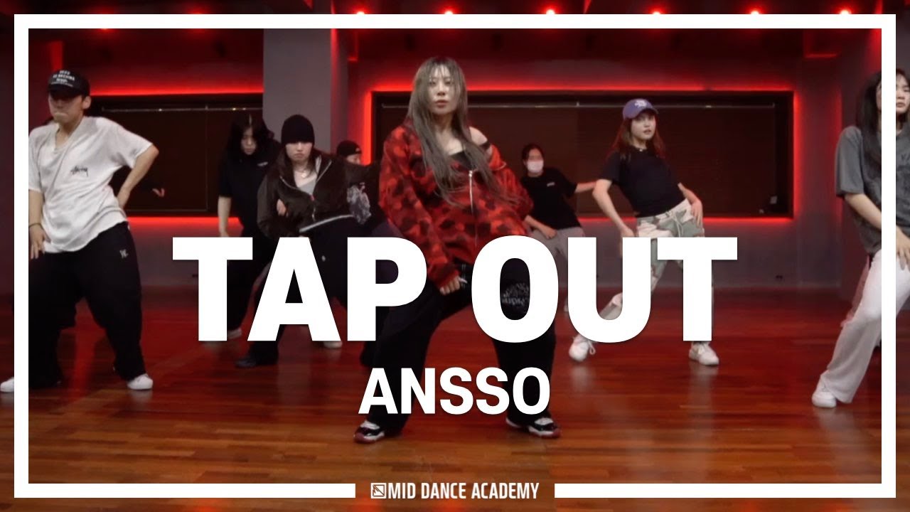 ANSSO ChoreographyㅣJay Rock - Tap Out (ft. Jeremih)ㅣMID DANCE STUDIO ...