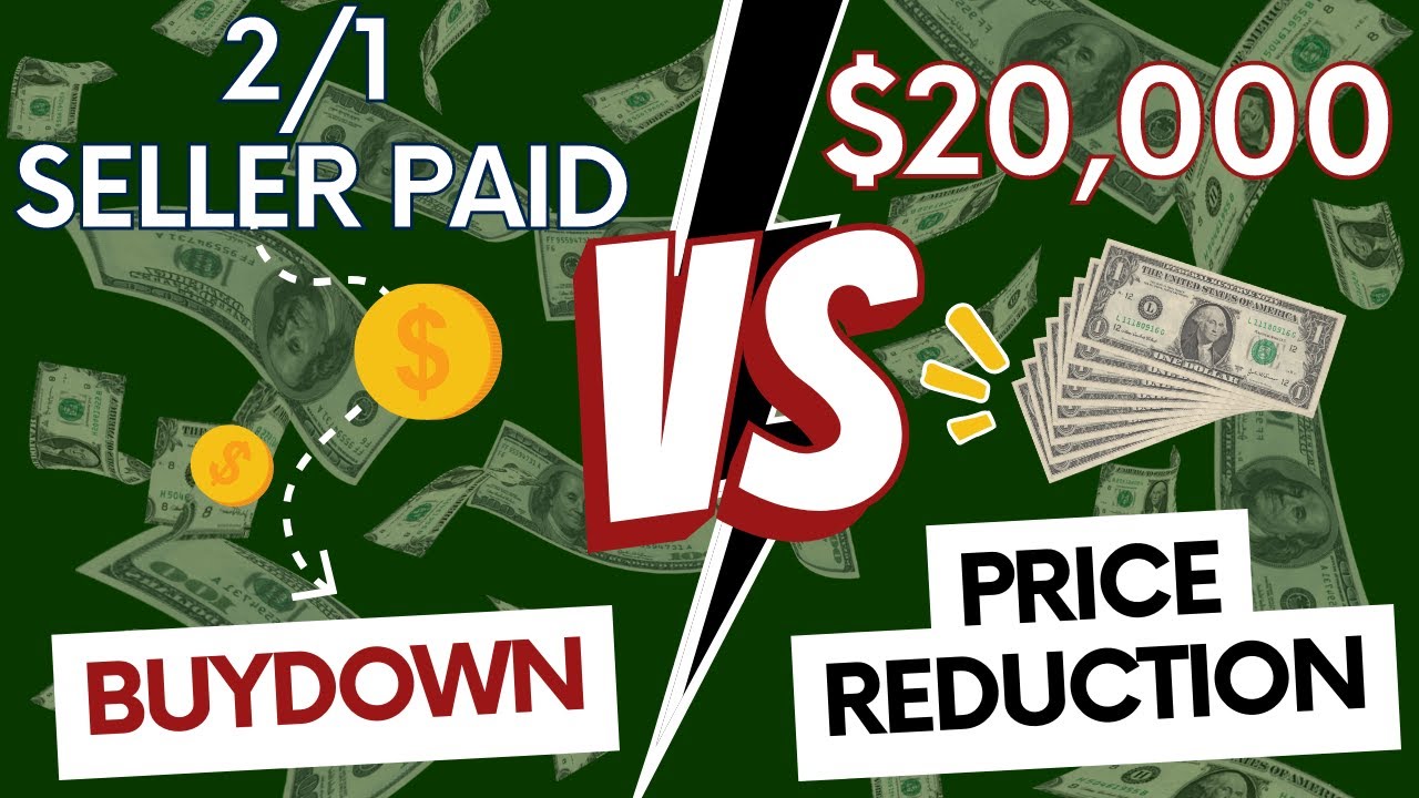 2 1 Seller Paid Buydown Vs 20 000 Price Reduction YouTube 2-1-seller-paid-buydown-vs-20-000-price-reduction-youtube