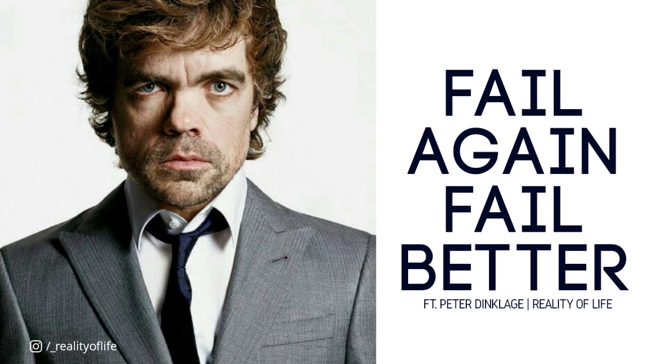 Peter Dinklage - Inspiring Speech - DON'T WAIT - FAIL AGAIN FAIL BETTER ...