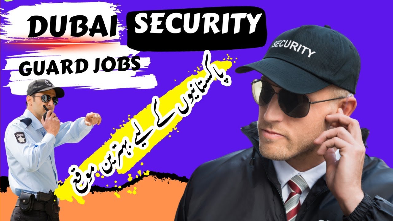 Security Guard Jobs in Dubai | Security Guard Jobs in UAE | Dubai ...