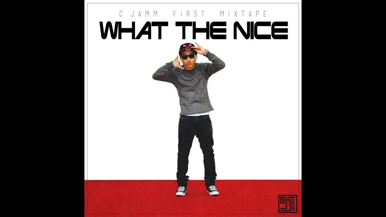 [MIXTAPE] 씨잼 CJAMM [What The Nice] 믹스테잎 앨범 전곡 Full Album - YouTube