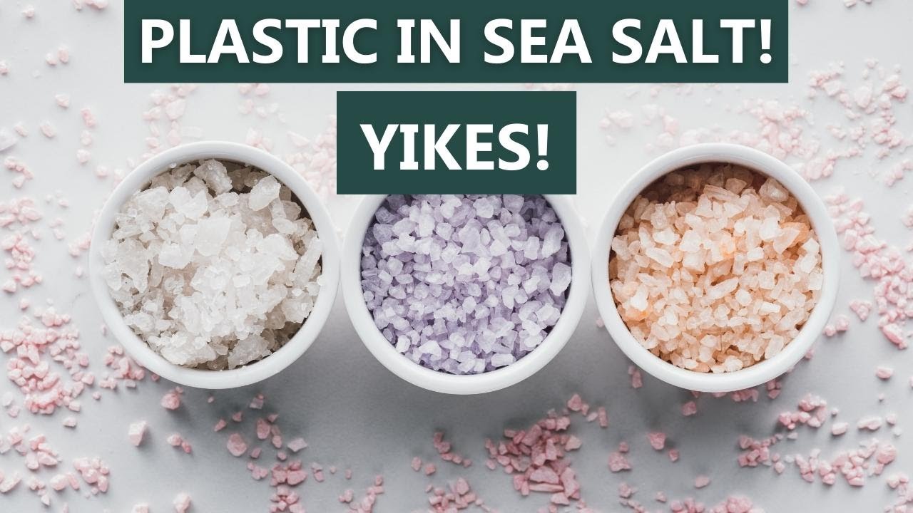 There's Plastic in Sea Salt, here is the Smart Swap! - YouTube