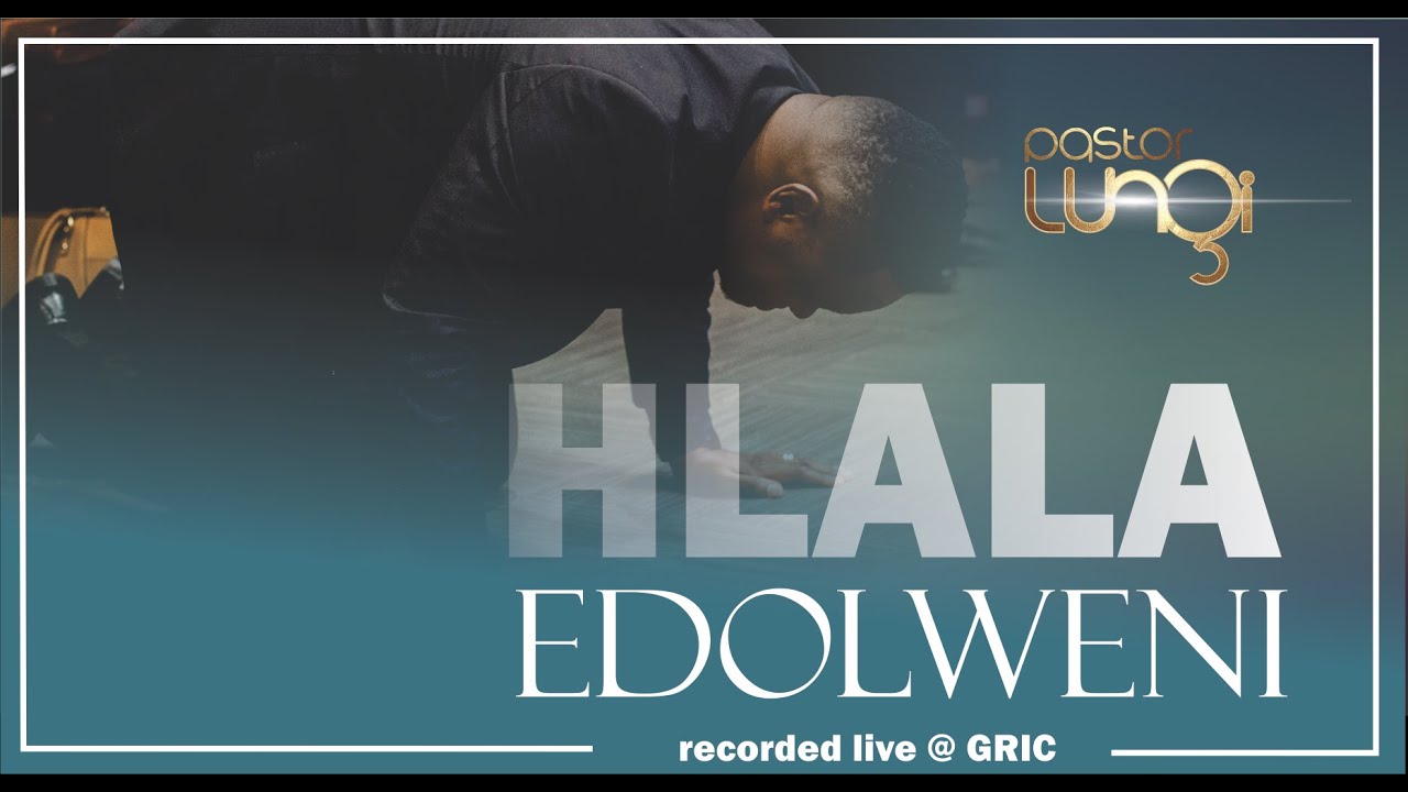 Pastor Lungi Ndala - Hlala Edolweni - YouTube
