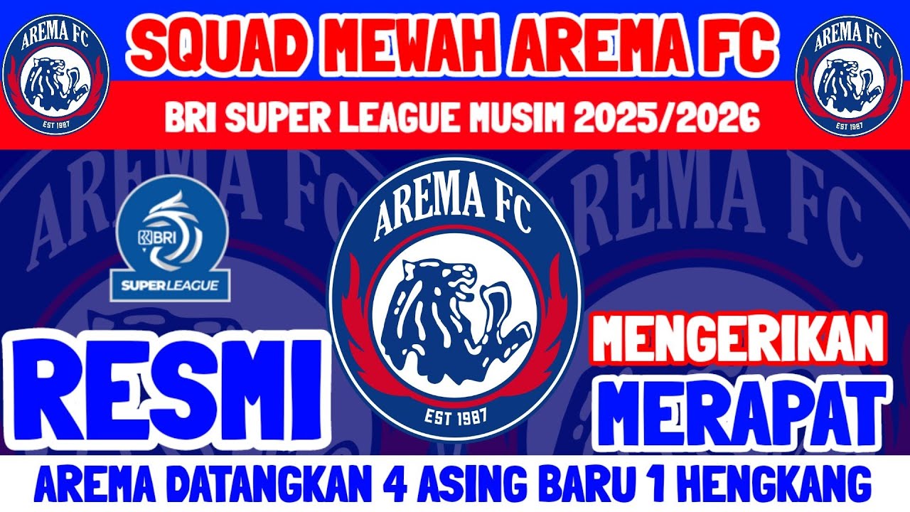 RESMI - SQUAD MEWAH AREMA PUTARAN KE 2 BRI SUPER LEAGUE MUSIM 2025/2026 ...