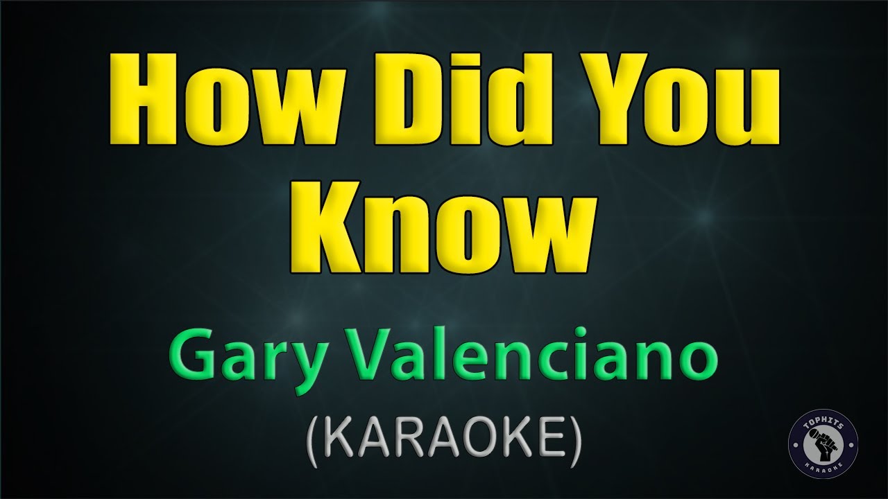 HOW DID YOU KNOW / KARAOKE - Gary Valenciano - YouTube
