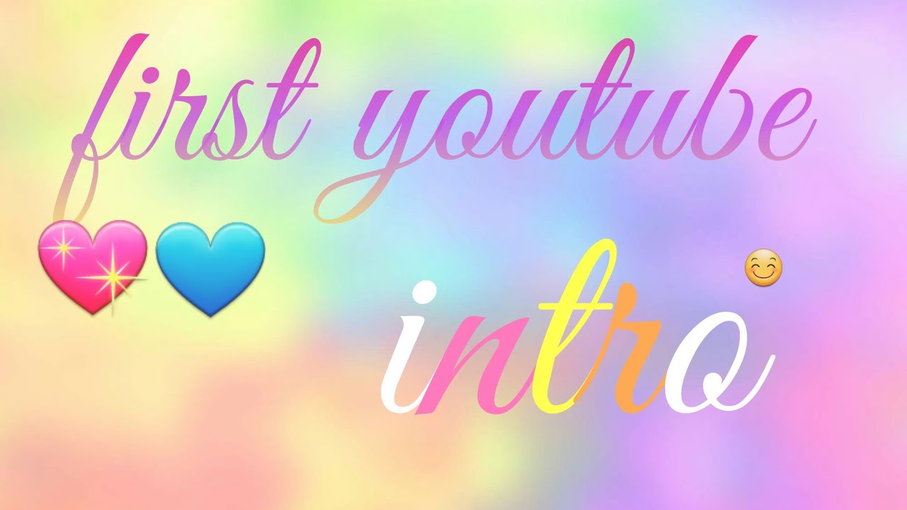 FIRST INTRO😊 ♡ - YouTube