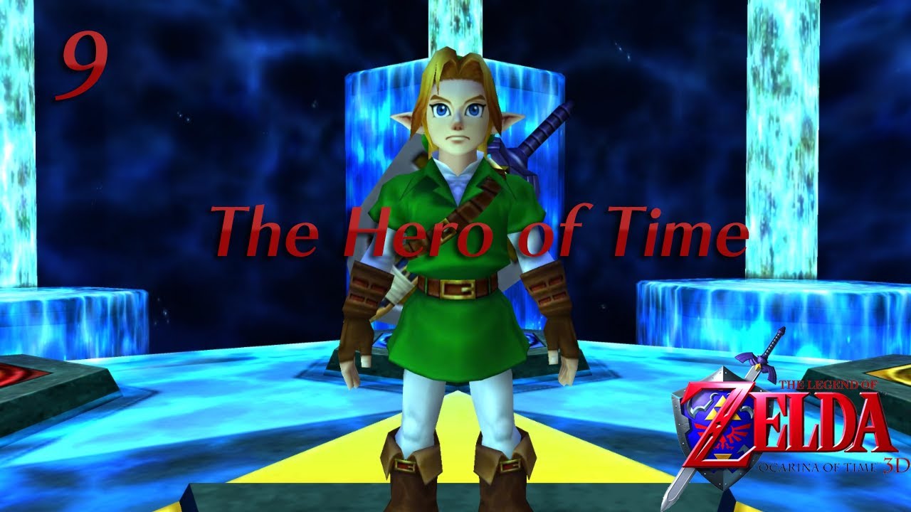 The Legend of Zelda: Ocarina of Time 3D | 9 | The Hero of Time - YouTube