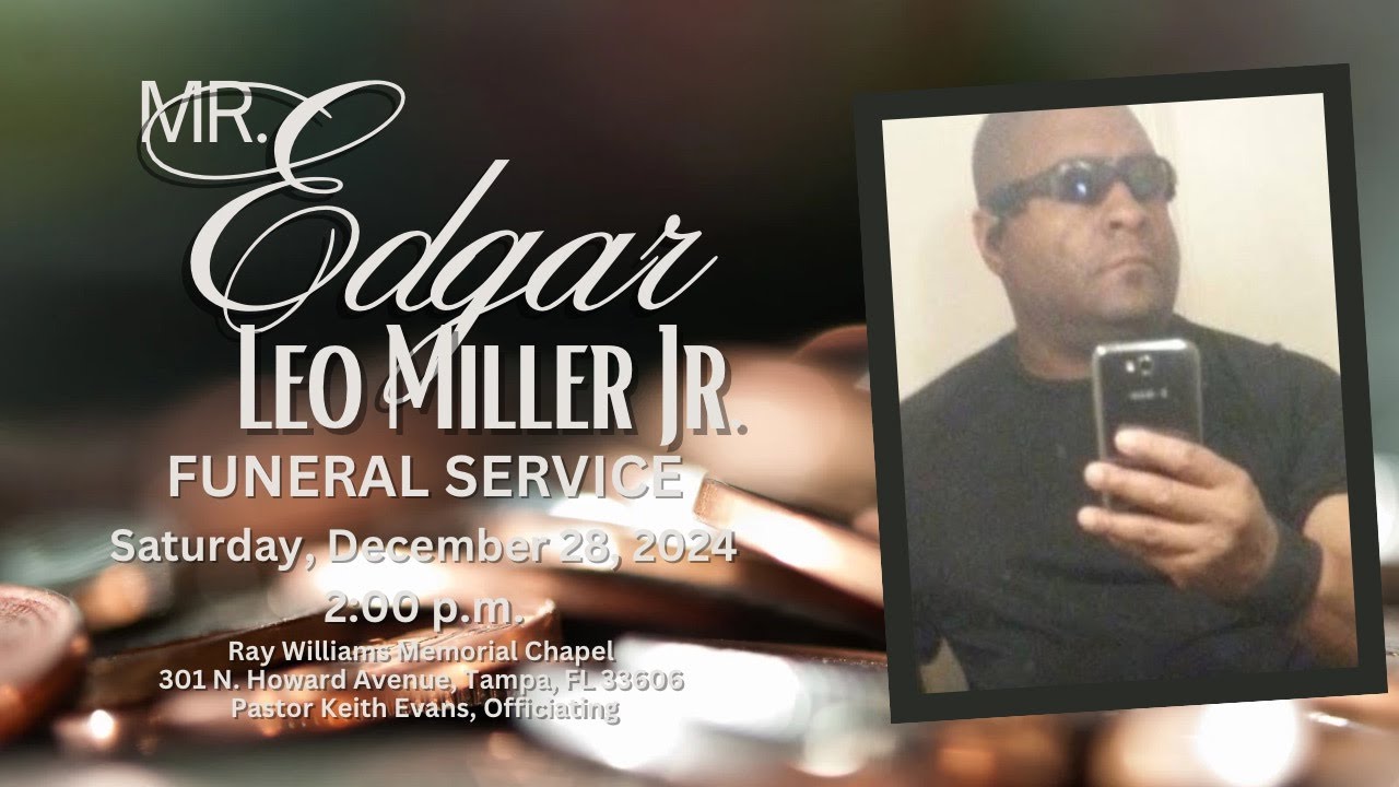 Celebration of Life for Mr. Edgar Miller Jr. - YouTube