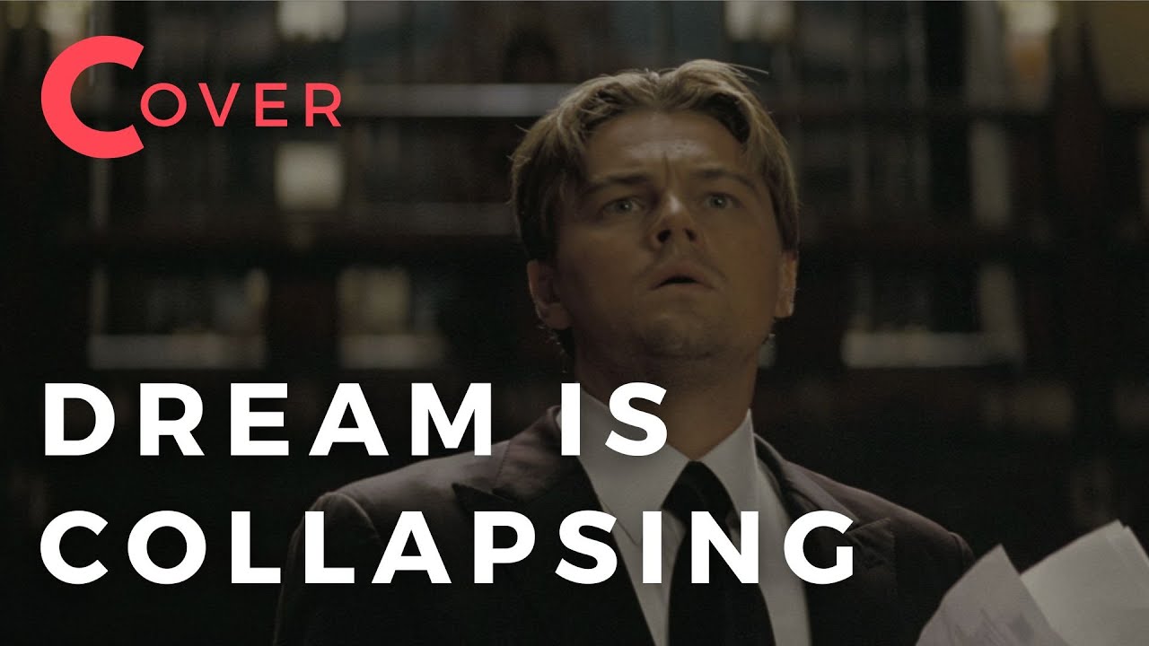 Inception - Dream is Collapsing COVER / REMAKE | Hans Zimmer - YouTube