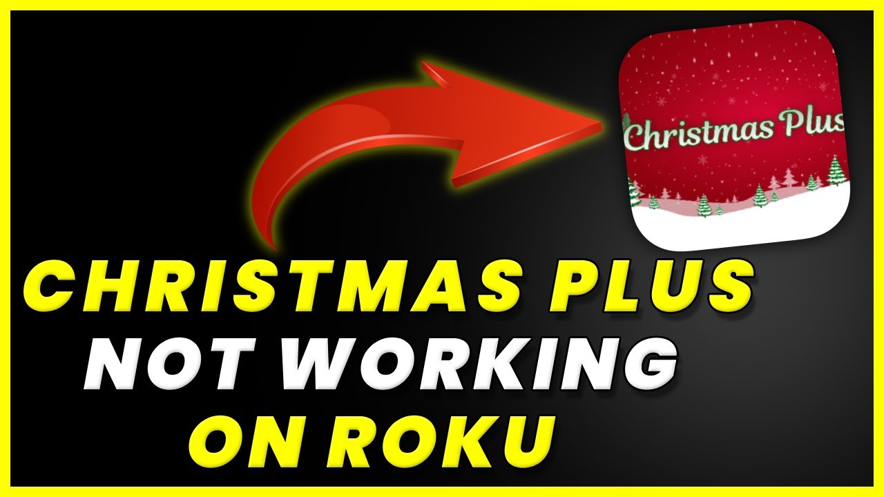 Christmas Plus App Not Working: How to Fix Christmas Plus App Not ...