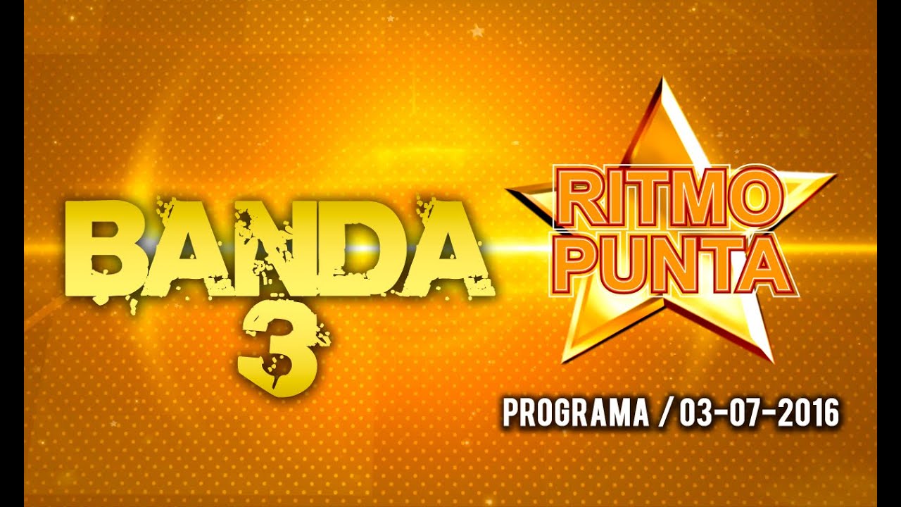 Ritmo Punta - Banda 3 - Emisión: 03-07-2016 - YouTube