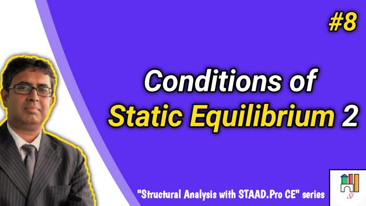 #8 - Conditions of Static Equilibrium - 2 - YouTube