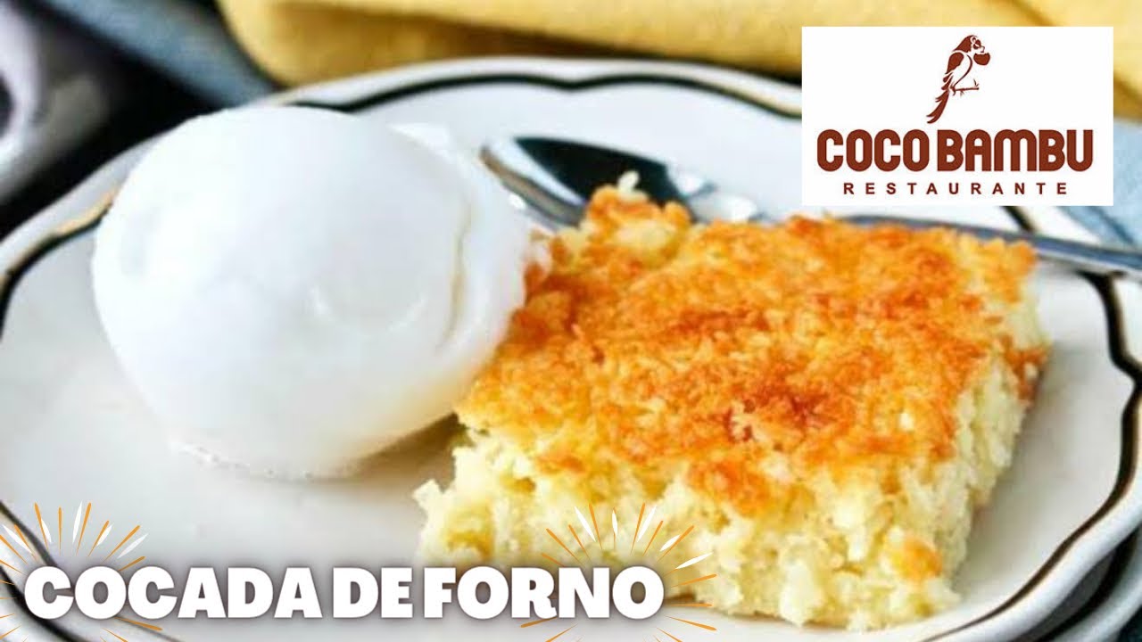 COMO FAZER COCADA DE FORNO DO COCO BAMBU - YouTube
