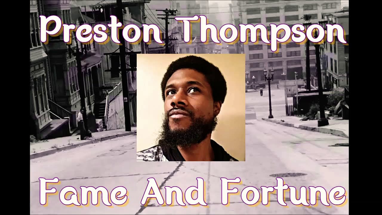 Preston Thompson ~ Fame And Fortune - YouTube