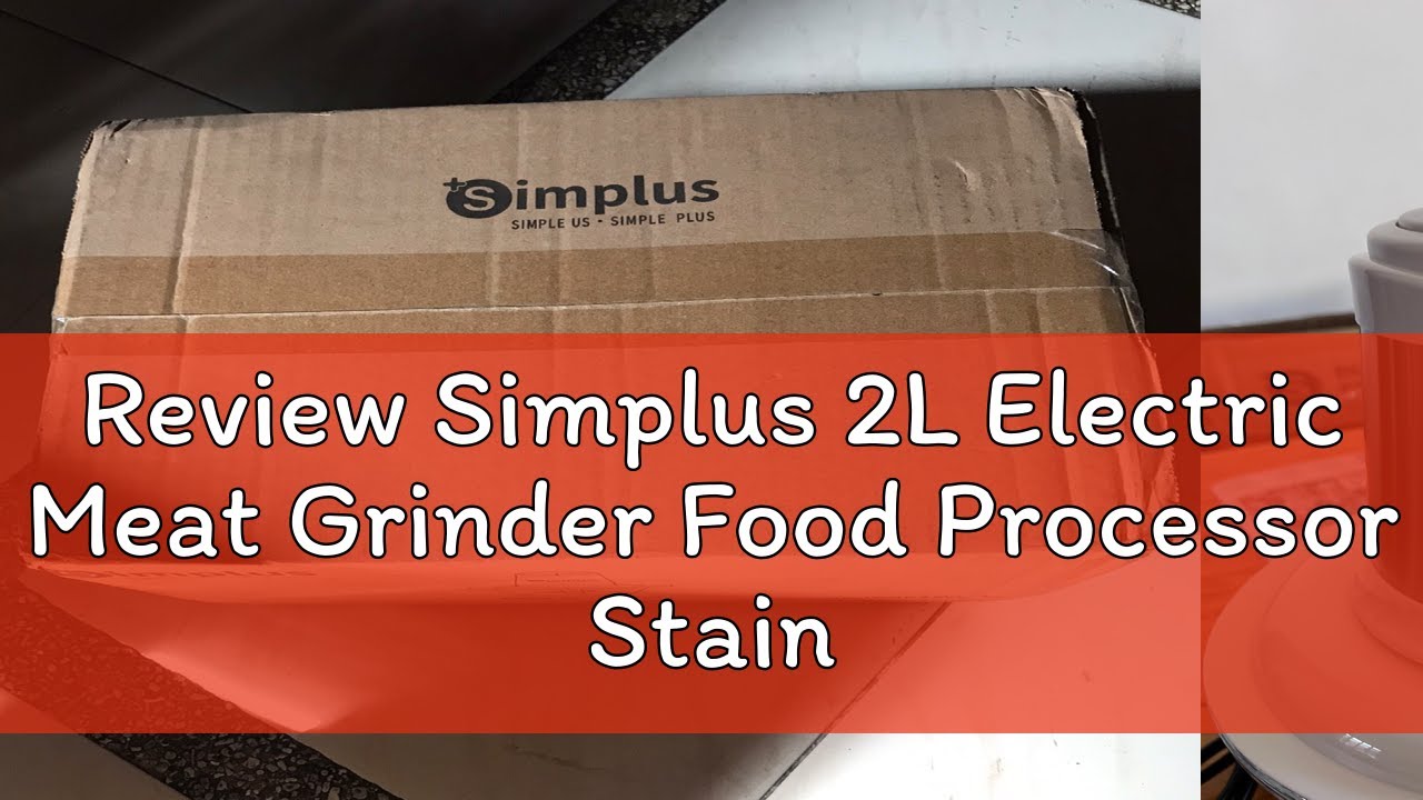 Review Simplus 2L Electric Meat Grinder Food Processor Stainless Steel ...