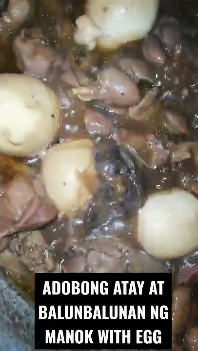 ADOBONG ATAY AT BALUNBALUNAN NG MANOK WITH EGG|CHICKEN LIVER AND GIZZARD ADOBO|Jhen Cooking ...