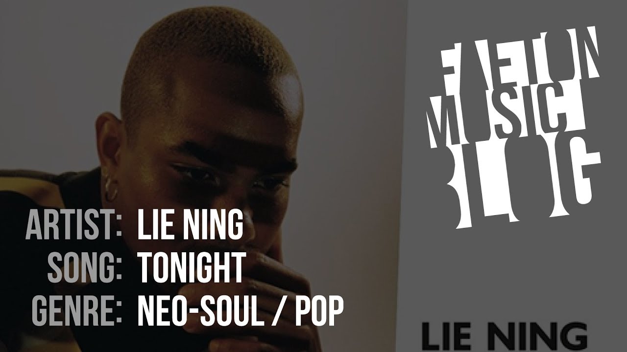 LIE NING - Tonight (2019) [Faeton Music Blog] - YouTube