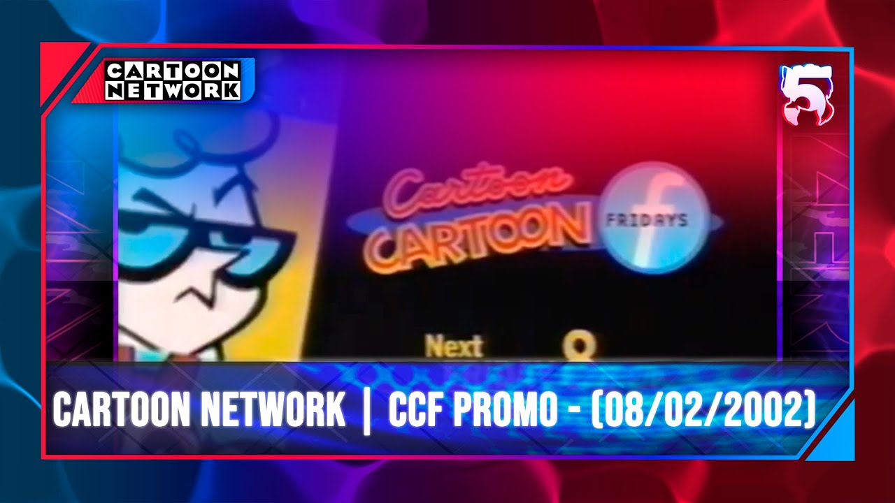 Cartoon Network (Powerhouse Era) | Cartoon Cartoon Fridays Promo | (08 ...