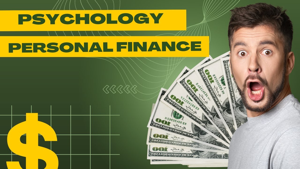 Mind Over Money : Unraveling the Psychology of Personal Finance - YouTube