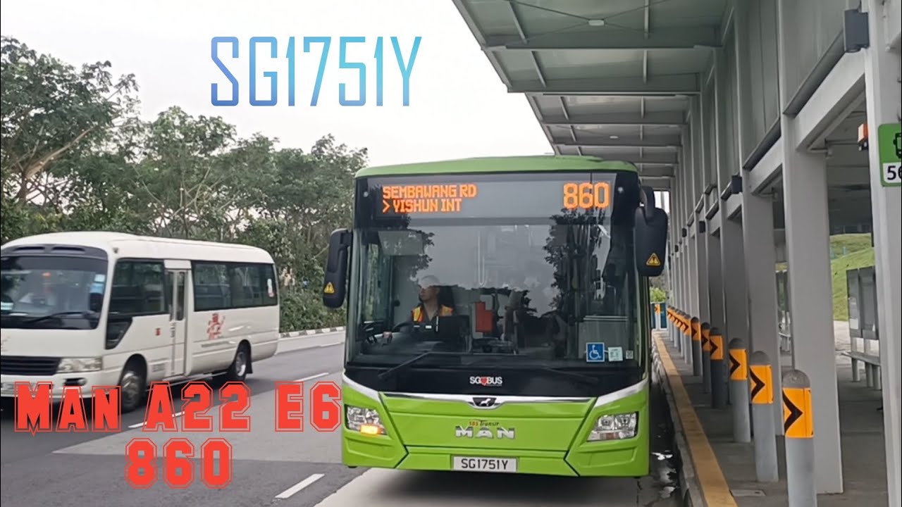 SBS-TRANSIT (Man A22 E6 SG1751Y) Crossover perm fleet 860 - YouTube