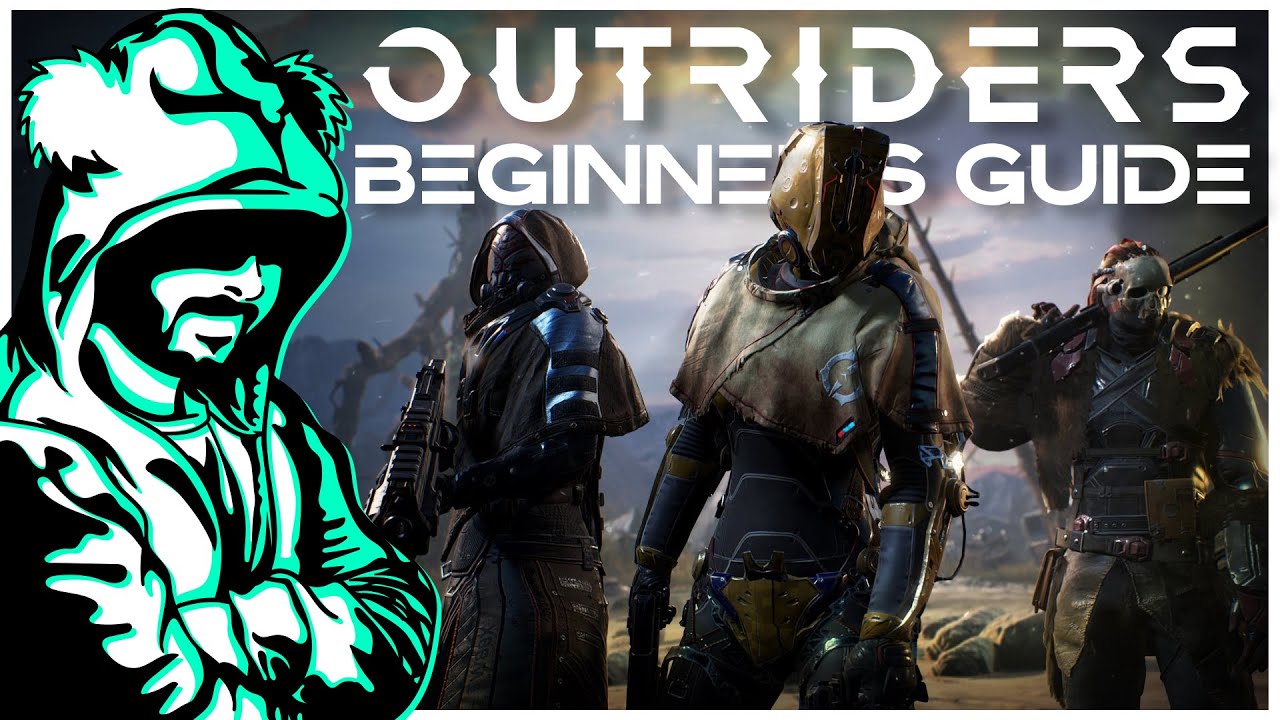 Outriders Complete Beginner's Guide | tips, tricks & helpful hints to ...