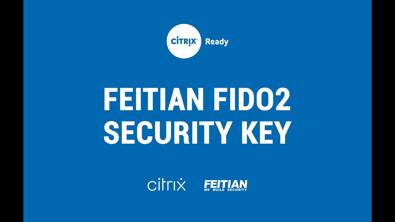 Citrix Ready FEITIAN FIDO2 Security key - YouTube