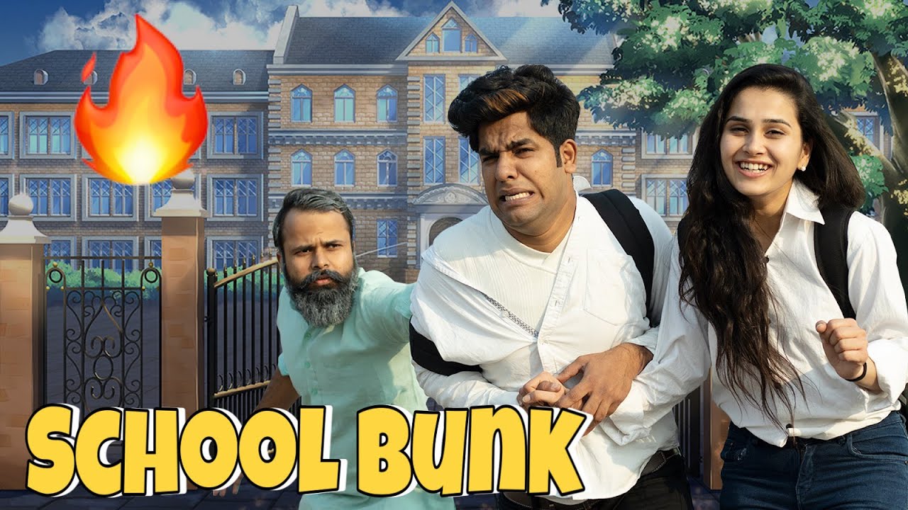 School Bunk | Types Of School Bunkers In India | Yogesh Kathuria Feat ...