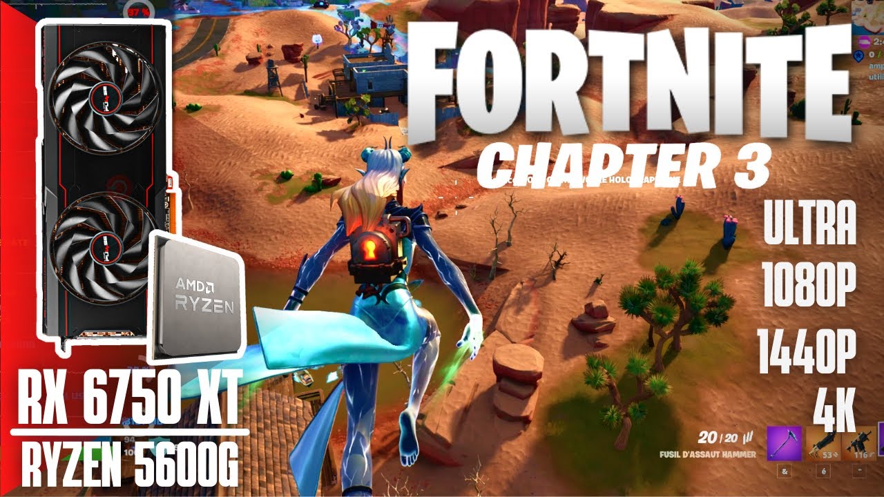Fortnite (C3/S3) - RX 6750 XT & RYZEN 5600G - 1080p/1440p/4K - ULTRA ...