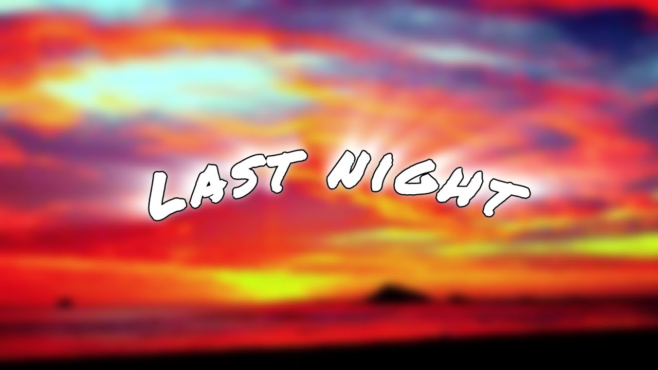 last night/song with lyrics - YouTube