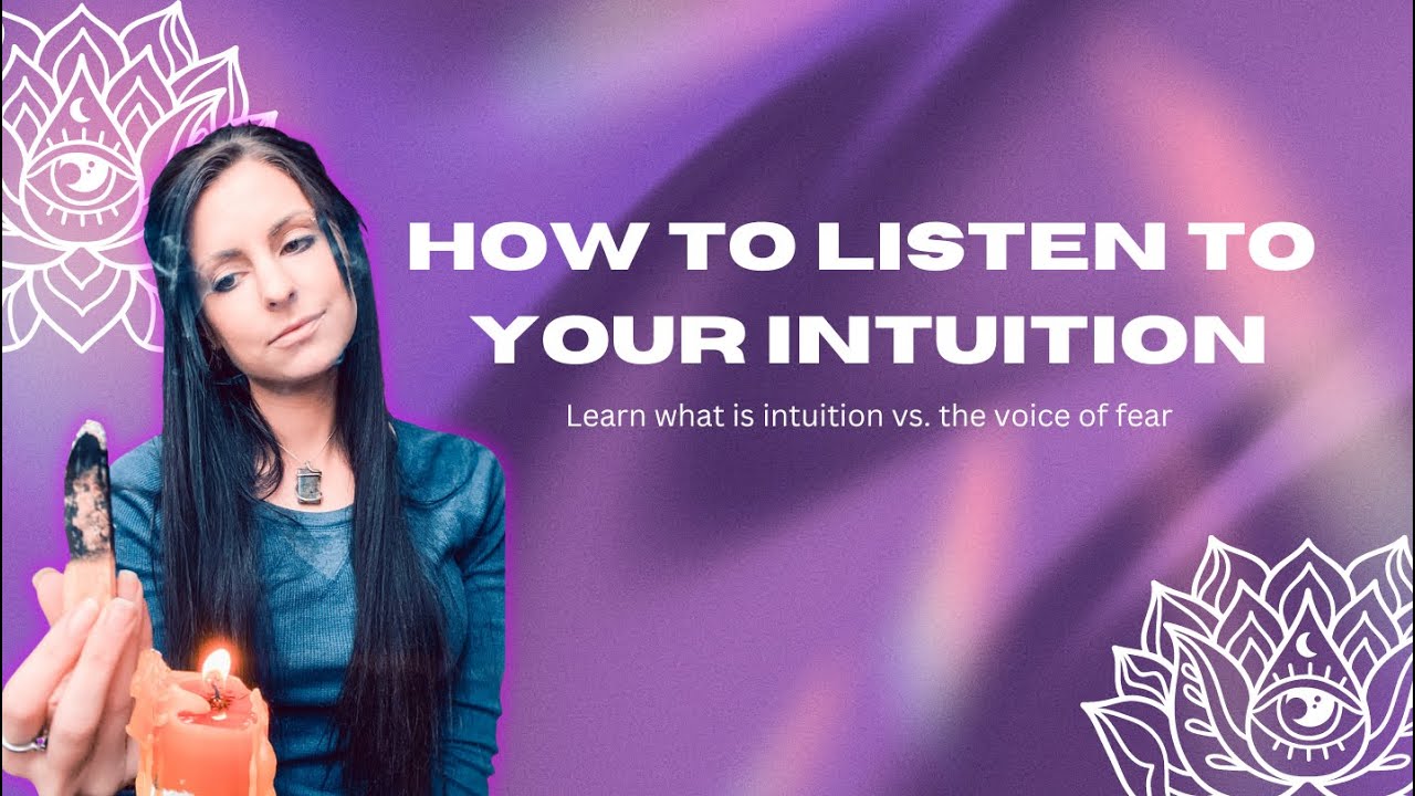 What Is Intuition Differences Between Your Inner Voice Vs Fear How