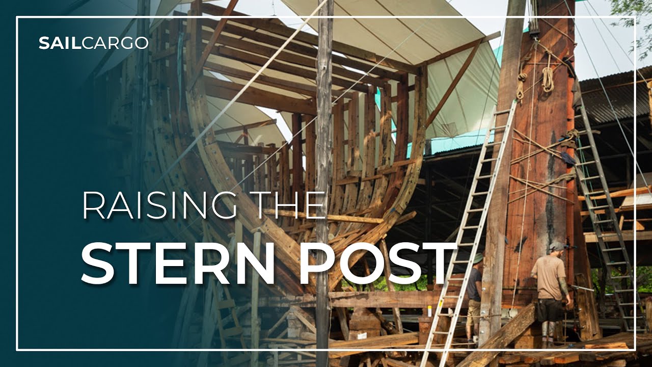 Raising the Stern Post - SAILCARGO INC. - YouTube