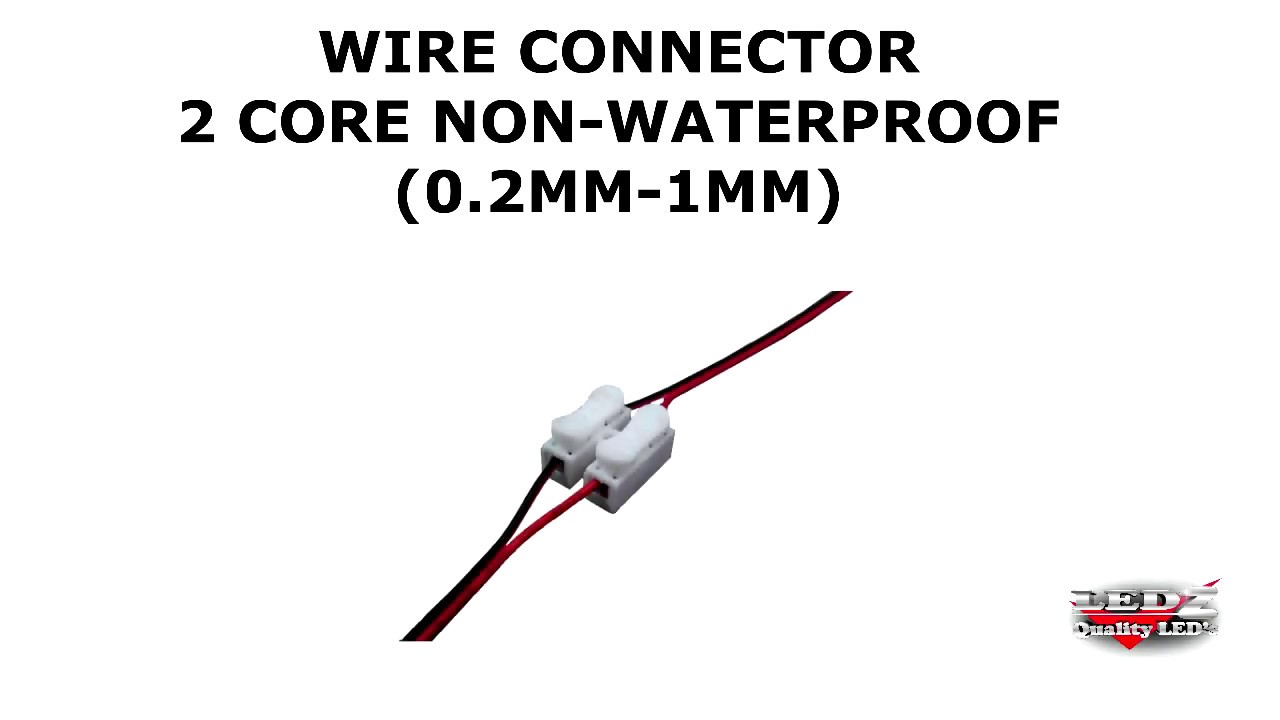 WIRE CONNECTOR 2 CORE NON WATERPROOF - YouTube
