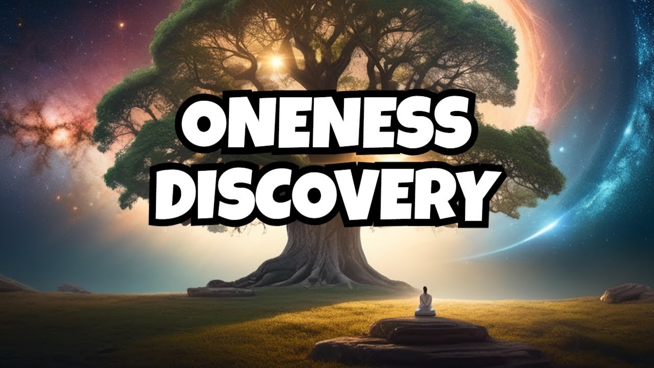 Discovering Oneness: The Ultimate Path to Enlightenment - YouTube