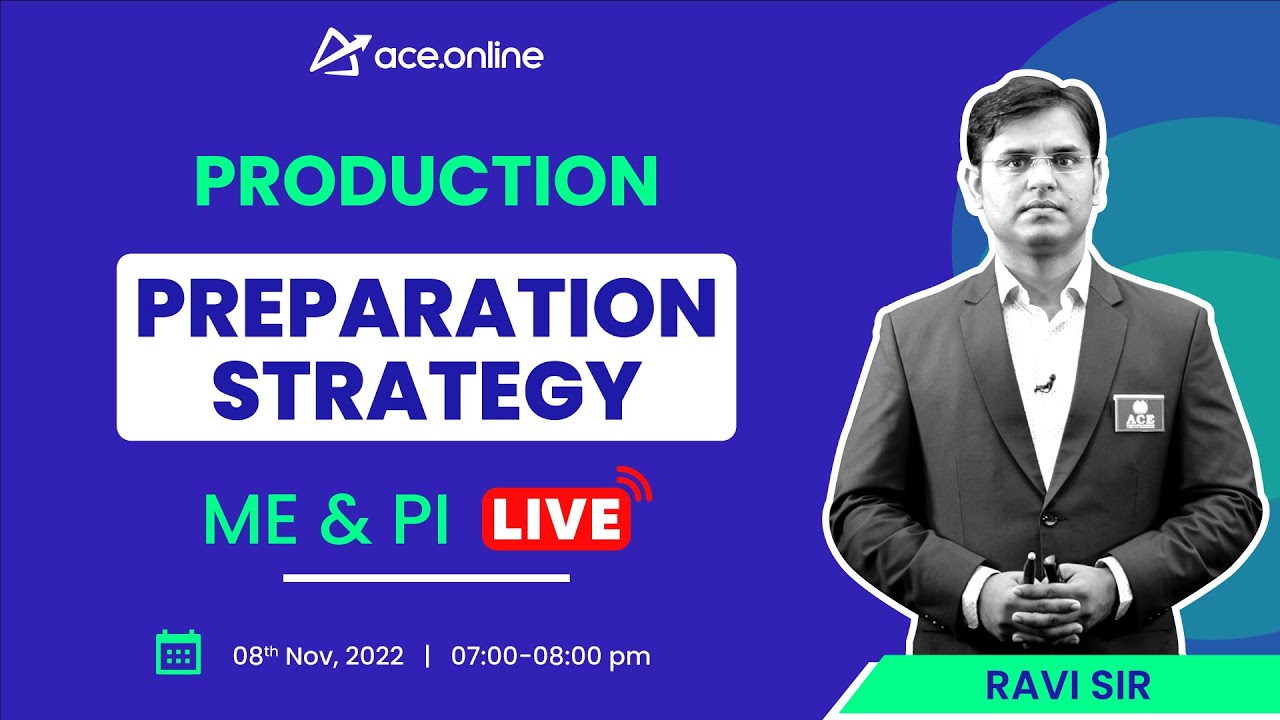 Production - Preparation Strategy for GATE 2023/24 | Ravi Sir | ME & PI ...