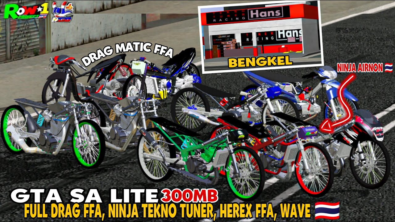 RILIS!! GTA SA LITE FULL MOD DRAG NINJA TEKNO TUNER & THAILAND,HEREX ...