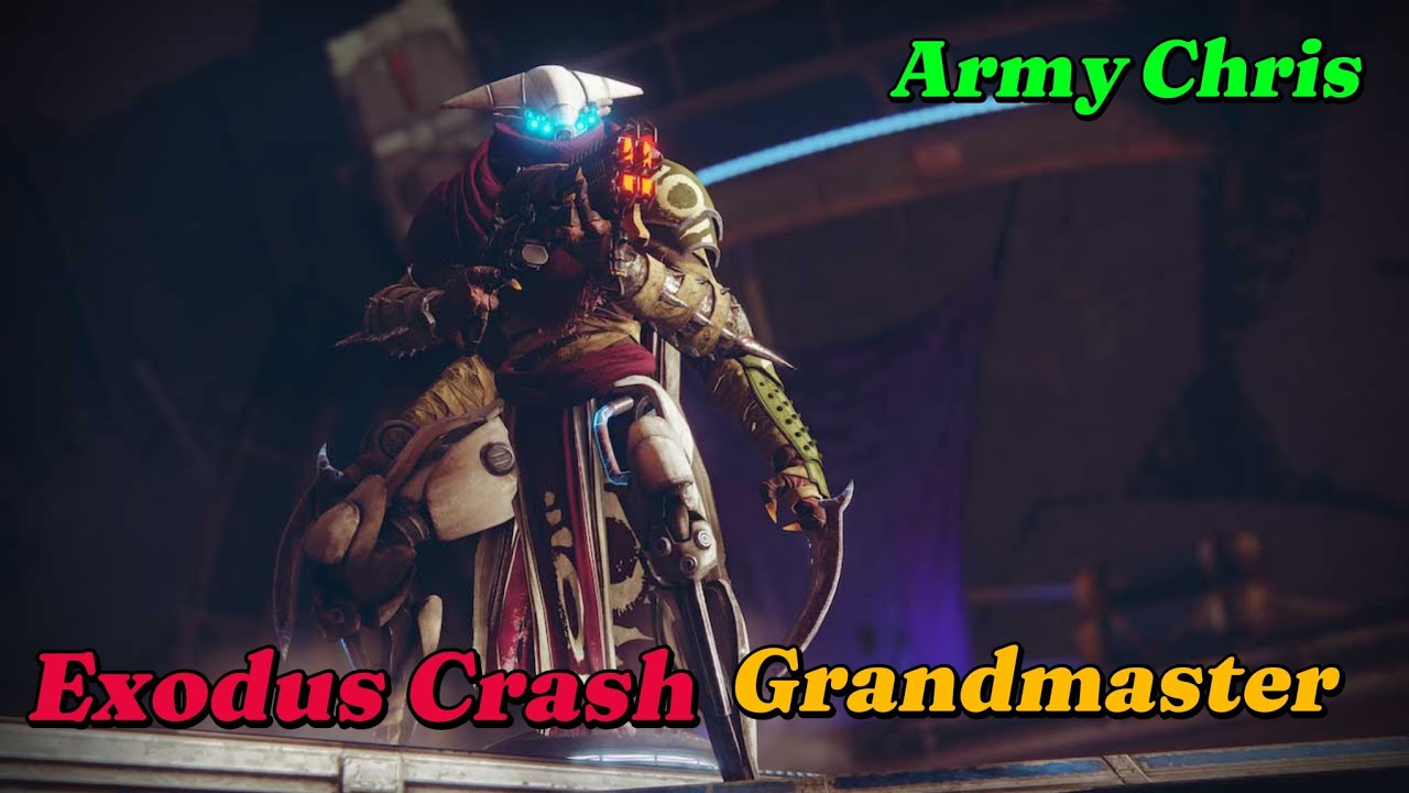 Destiny 2 - Exodus Crash Grandmaster Full Completion with Boss Cheese ...
