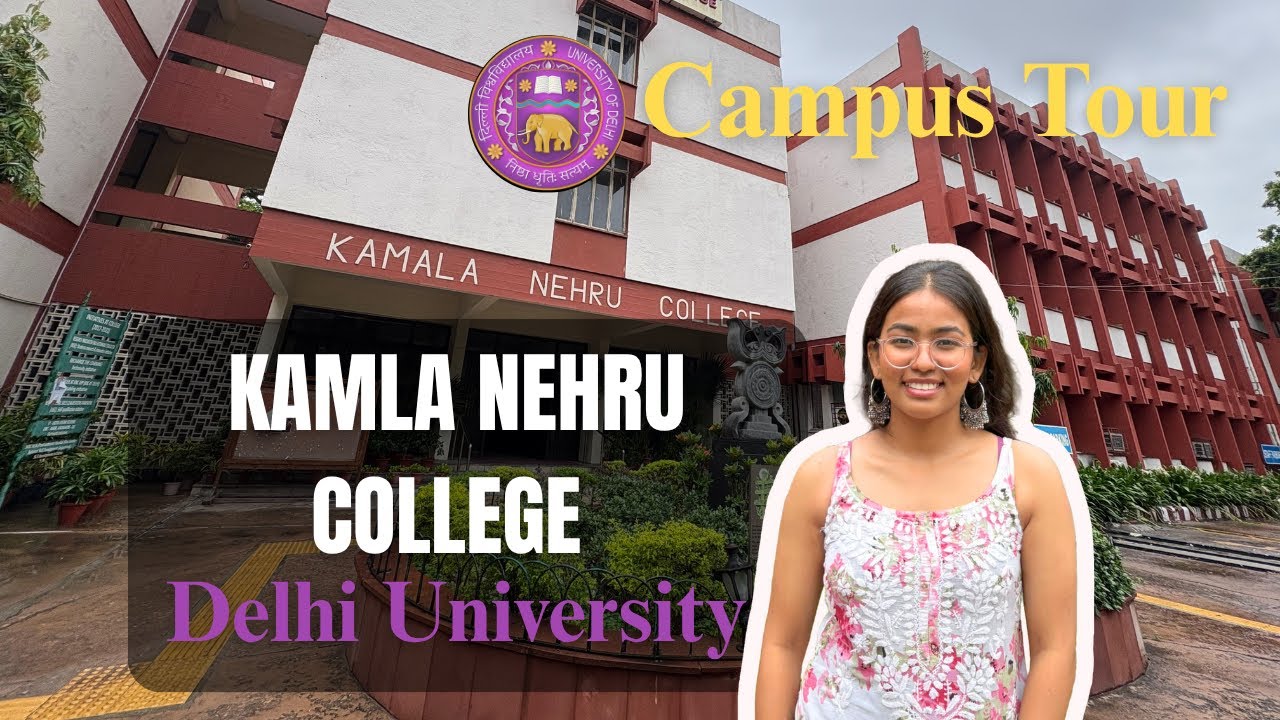 Kamla Nehru College University of Delhi Campus Tour | Delhi University ...
