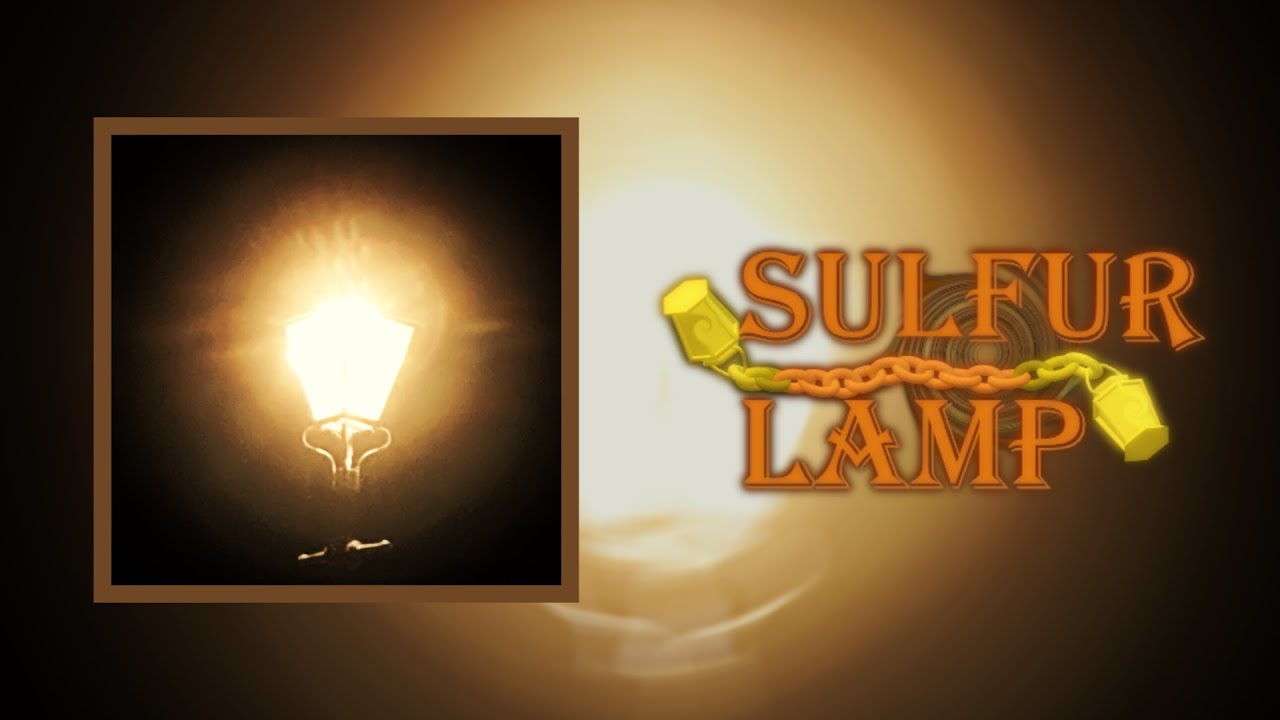 Sulfur Lamp / Full Single / (EnchantedGB) - YouTube