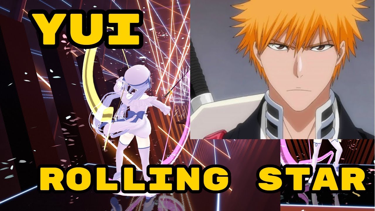 【ビートセイバー】Rolling Star ー YUI (BLEACH OP)【Beat Saber】 - YouTube