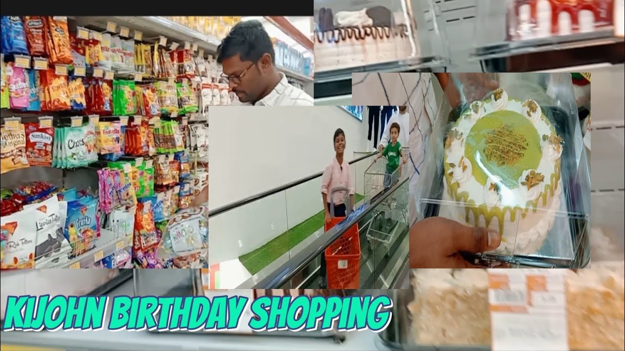 to day kijohn birthday shopping 🛍️🛒 things video 🎂🥳🎈🎁♥️🎆 - YouTube