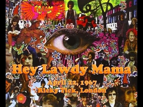 Cream - Hey Lawdy Mama (April 22, 1967 Ricky Tick London) - YouTube