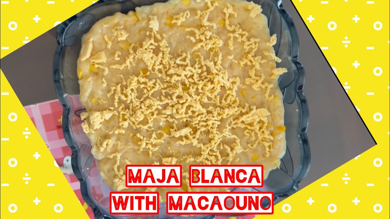 How to cook Maja Blanca with Macapuno - YouTube