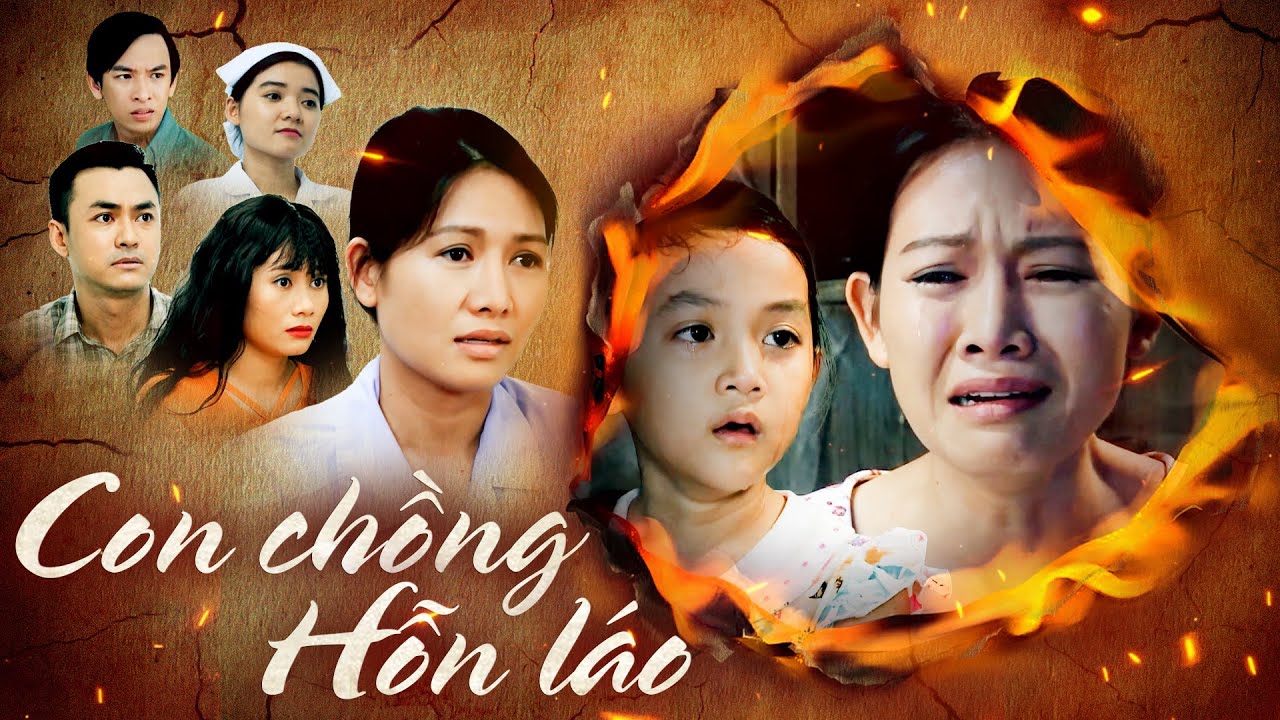 CON CHỒNG HỖN LÁO - Phim Tâm Lý Xã Hội Việt Nam Hay Nhất | Phim Việt ...