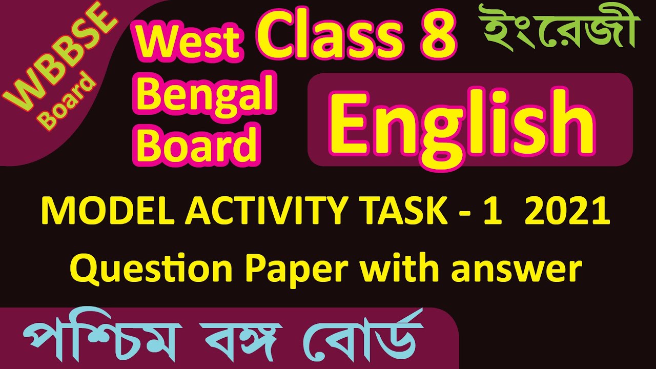 WBBSE CLASS VIII Class 8 ENGLISH QUESTION PAPER 2021 Model Activity WBBSE CLASS VIII Class 8 ENGLISH QUESTION PAPER 2021 Model Activity