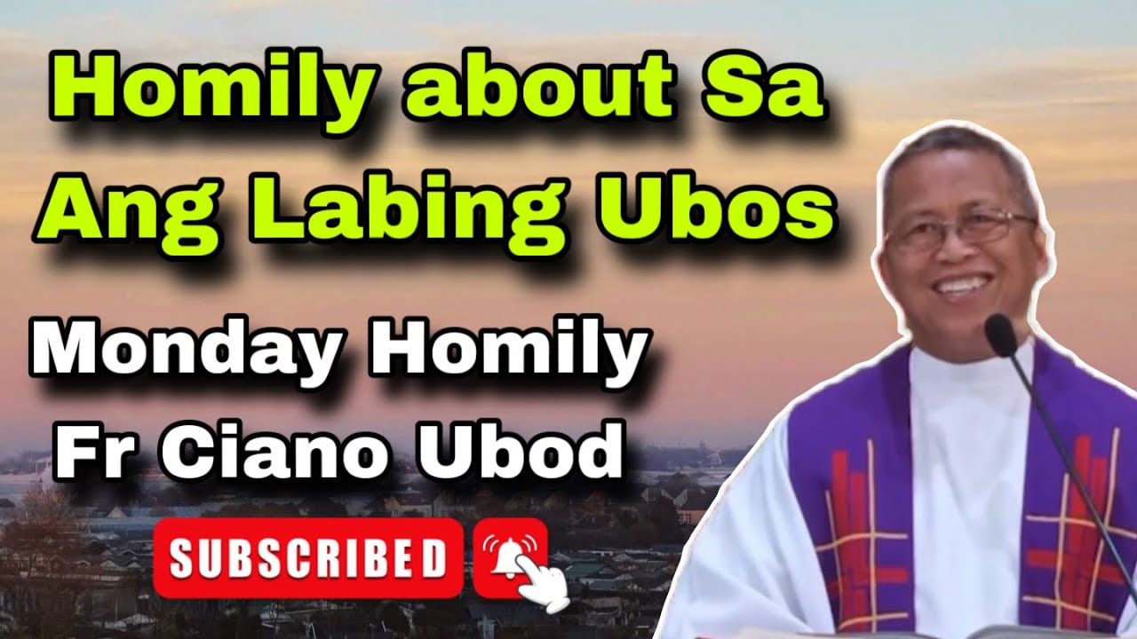 Homily About sa Labing Ubos “ - Fr Ciano Ubod - YouTube